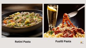 Rotini Vs Fusilli Pasta: A Trustworthy Research